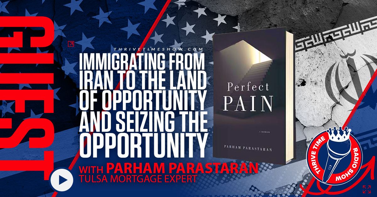 Parham Parastaran | Immigrating from Iran to the Land of Opportunity