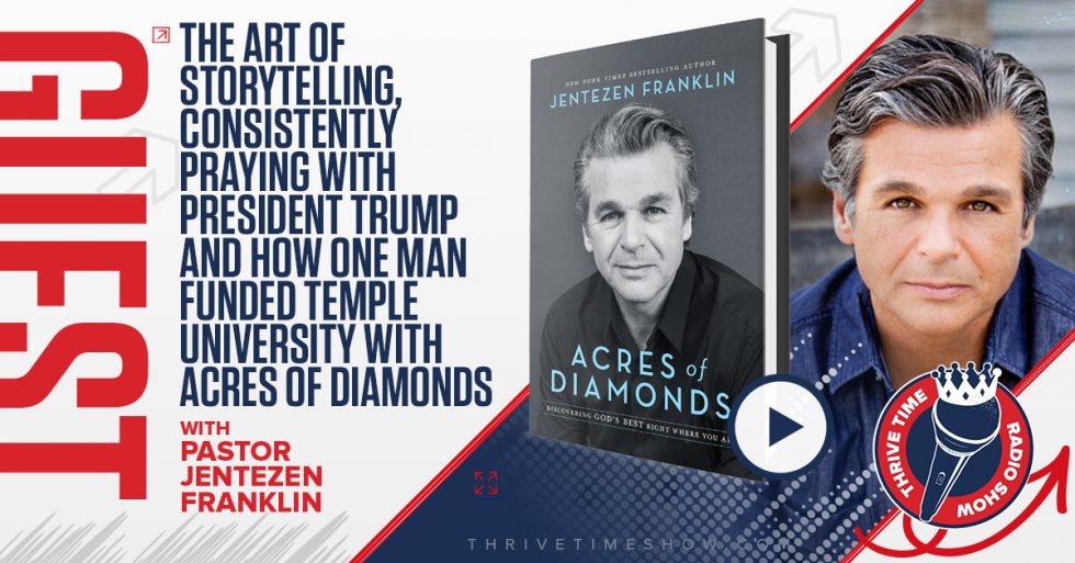 Spiritual Advisor to President Trump, Jentezen Franklin Shares His Story